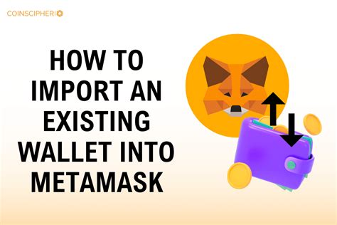 How To Import An Existing Wallet Into Metamask