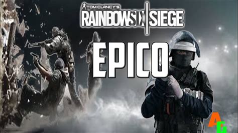 Rainbow Six SiegeespaÑol Combates Epicos Youtube