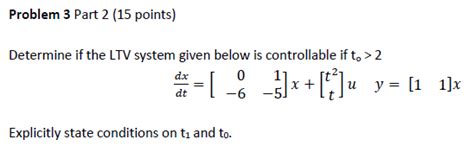 Solved Problem Part Points Determine If The LTV Chegg
