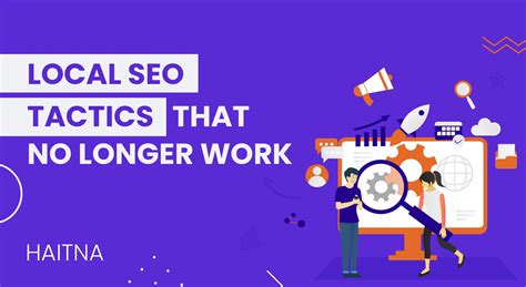Outdated Local Seo Tactics To Let Go Of
