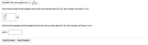 Solved Consider The Curve Given By Y Xy C A Find The