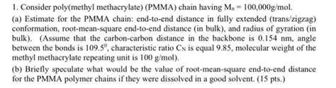 Solved 1 Consider Poly Methyl Methacrylate PMMA Chain Chegg
