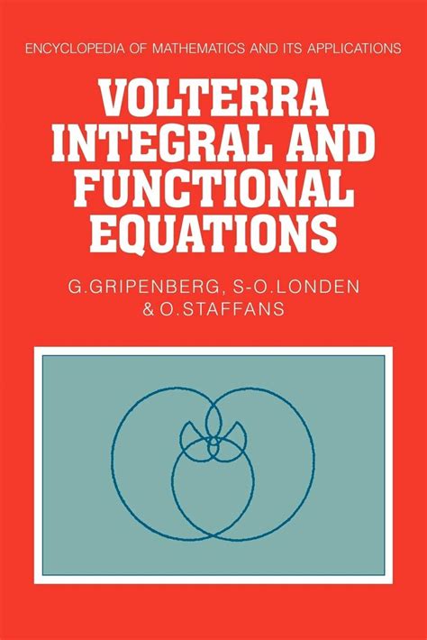 Volterra Integral And Functional Equations Encyclopedia Of Mathematics