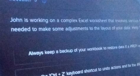 John Is Working On A Complex Excel Worksheet StudyX