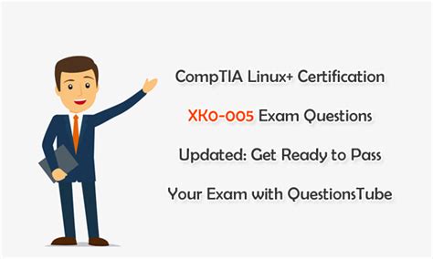 CompTIA Linux Certification XK Exam Questions Updated Get Ready To Pass Your Exam With