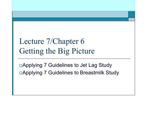 Ppt Lecture 7chapter 6 Getting The Big Picture Applying 7