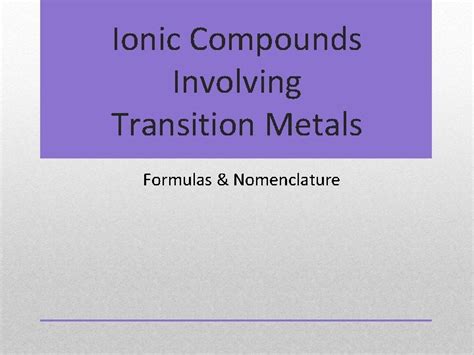 Ionic Compounds Involving Transition Metals Formulas Nomenclature What