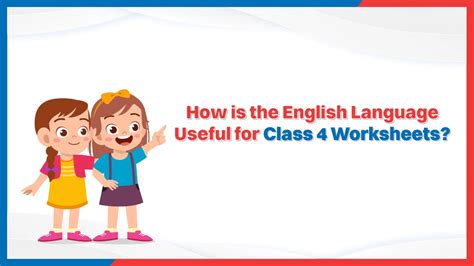 How Is The English Language Useful Class 4 Worksheets Oswaal Books