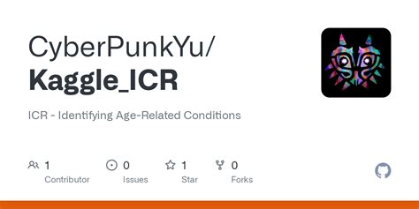 Github Cyberpunkyukaggleicr Icr Identifying Age Related Conditions