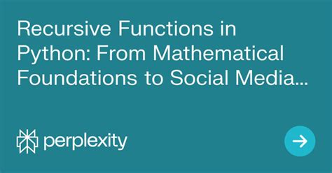 Recursive Functions In Python From Mathematical Foundations To Social