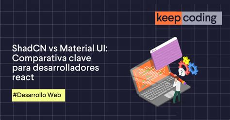 Shadcn Vs Material Ui Comparativa Y Cuándo Usarlos 2025