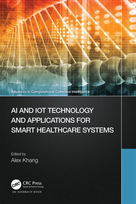 Ai And Iot Technology And Applications For Smart Healthcare Systems