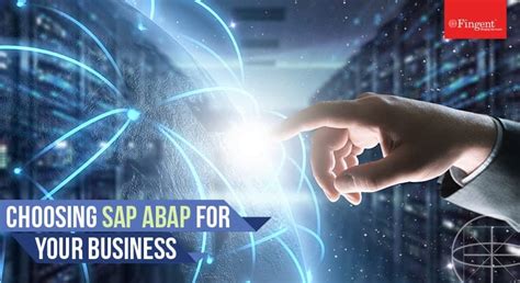 Sap Abap Expediting Business Innovation And Enterprise Transformation Fingent