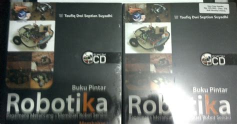 Buku Pintar Robotika Bagaimana Membuat Dan Merancang Robot Sendiri Robotic Tutorials