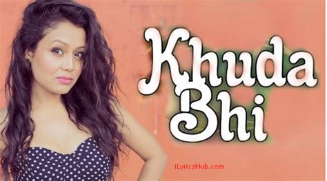 Khuda Bhi Jab Lyrics Neha Kakkar Tony Kakkar Ilyricshub