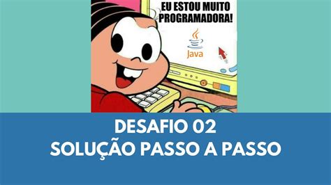 Solução Do Desafio 02 Canal Do Javão Youtube