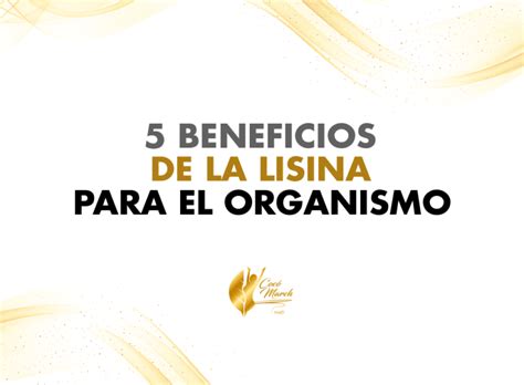 5 Beneficios De La Lisina Para El Organismo Coco March