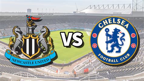 Newcastle Vs Chelsea Live Stream How To Watch Premier League Game