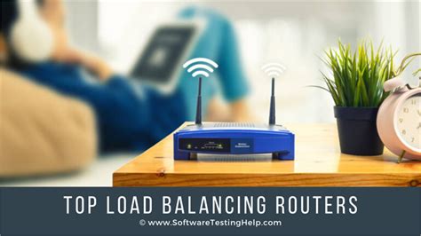 Top Best Load Balancing Routers For Wifi Load Balancing