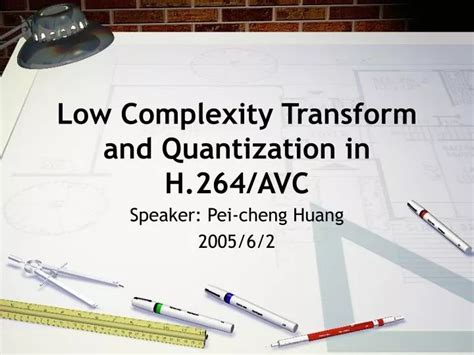 Ppt Low Complexity Transform And Quantization In H264avc Powerpoint
