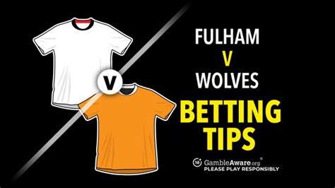 Fulham Vs Wolves Prediction Odds Betting Tips And How To Watch