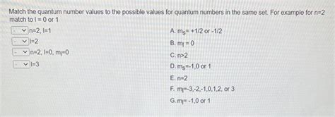Solved Match The Quantum Number Values To The Possible