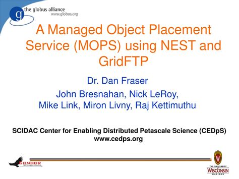 Ppt Managed Object Placement Service Mops Using Nest And Gridftp