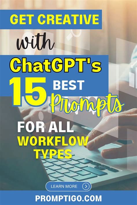 15 Best Chatgpt Prompts For All Workflow Types Artofit
