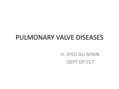 Pulmonary Valve Diseasespptx