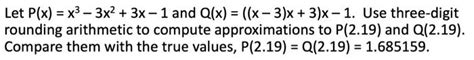 solved let p x x3−3x2 3x−1 and q x x−3 x 3 x−1 use