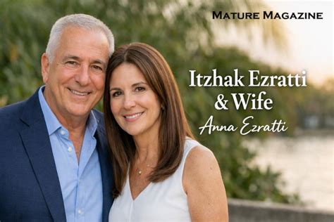 Itzhak Ezratti Wife Who Is Anna Ezratti And Why She Matters