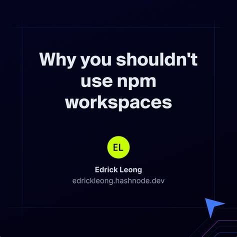 Hashnode On Linkedin Struggling With Managing Your Monorepo In Edrick Leongs Recent