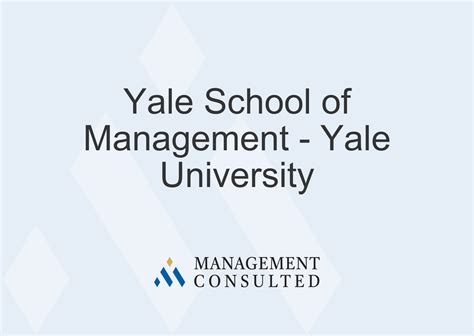 Yale School Of Management Mba Program For Consulting