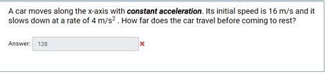 Solved A Car Moves Along The X Axis With Constant