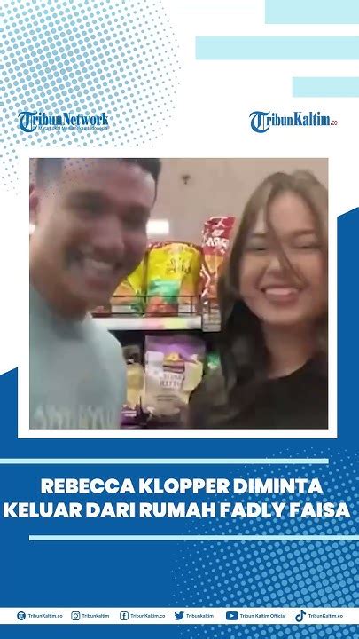 Rebecca Klopper Diminta Warga Keluar dari Rumah Fadly Faisal Usai Heboh Video 47 Detik - YouTube