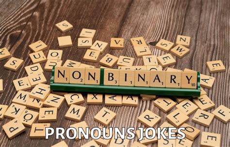 51 Pronouns Jokes And Funny Puns Jokojokes