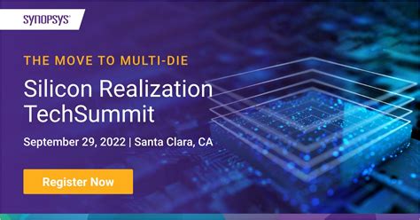Synopsys Inc On Linkedin Dont Miss The Synopsys Silicon Realization Techsummit