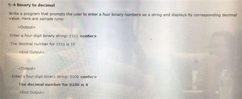 Solved 5 4 Binary To Decimal Write A Program That Prompts
