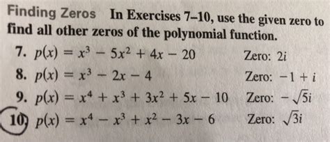Solved Finding Zeros In Exercises Use The Given Zero Chegg