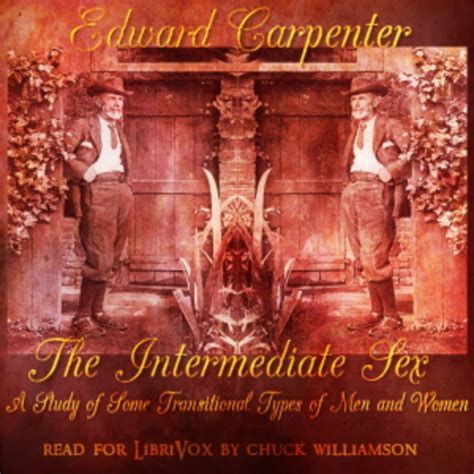 The Intermediate Sex Edward Carpenter Free Download Borrow And Streaming Internet Archive