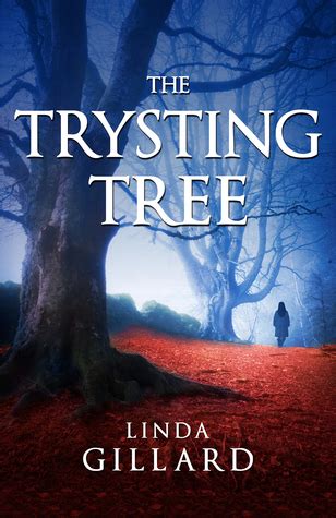 The Trysting Tree By Linda Gillard Goodreads