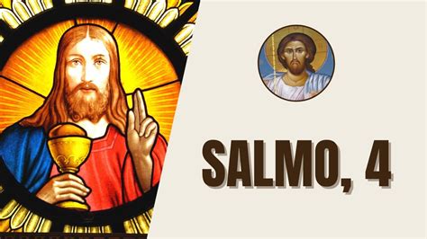 Salmo 4 Quando vos invoco respondei me ó Deus de minha justiça