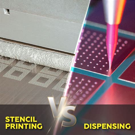 Stencil Printing Vs Dispensing Pros And Cons Nsw Automation