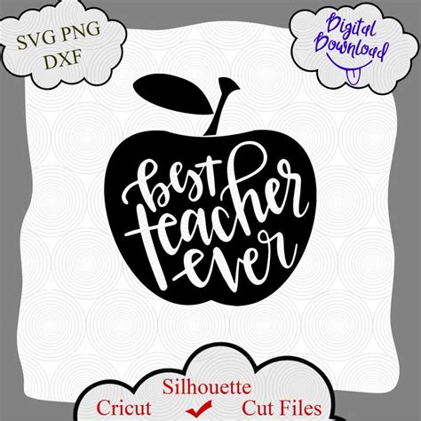 Best Teacher Ever Svg Teacher Svg Teacher Appreciation Svg Inspire