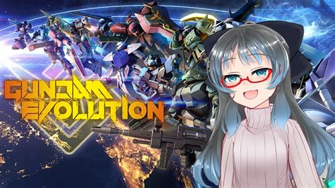 【gundam Evolution】正式サービスきちゃ～～～ 参加したい人どうぞ【ろくろうちゃん家】 Youtube