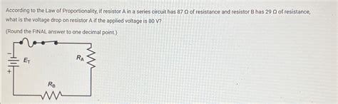 Solved According To The Law Of Proportionality If Resistor Chegg