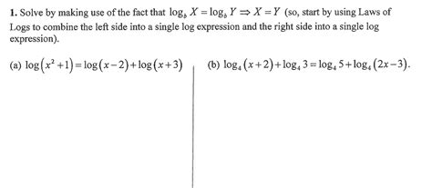 Solved 1 Solve By Making Use Of The Fact That Log X Log Chegg Com
