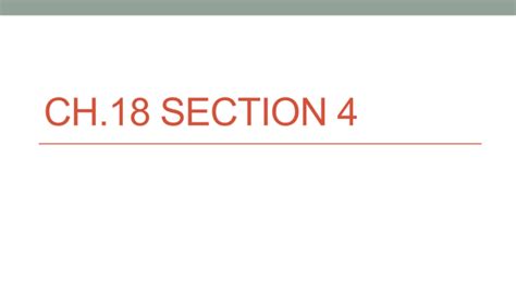 Chapter 18 Section 4 B