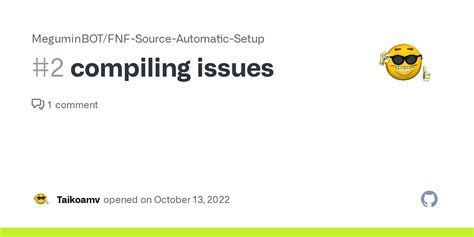 Compiling Issues · Issue 2 · Meguminbotfnf Source Automatic Setup · Github
