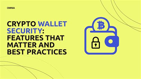 crypto wallet security features that matter and best practices by j